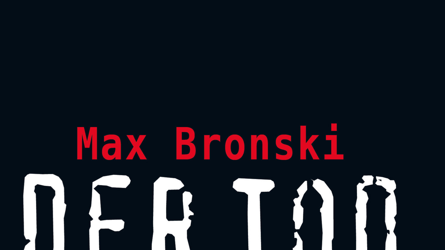 Max Bronski - Der Tod bin ich