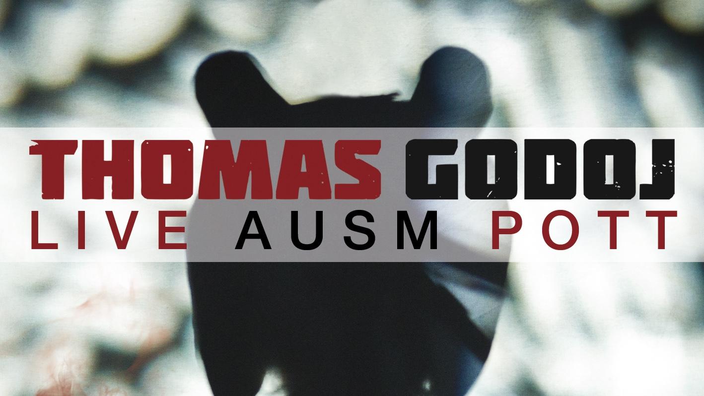 Thomas Godoj: "Live aus'm Pott"